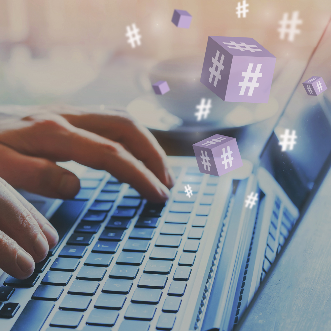 Hashtags Can Transform Your Digital Marketing Strategy. Here’s How.